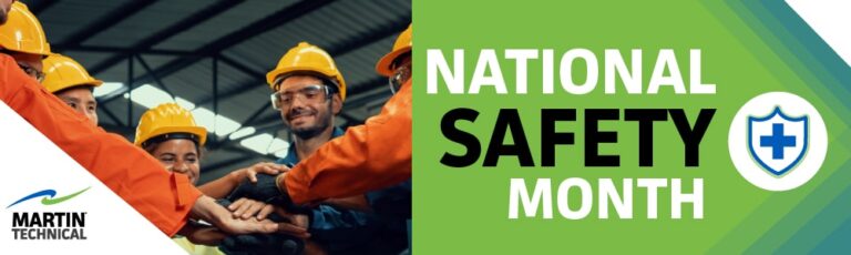 June is National Safety Month - Martin Technical
